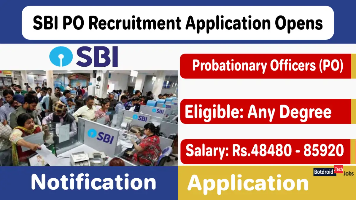 SBI PO Recruitment 2025 Application Begins, Apply Online for 541 SBI PO Job Vacancies - Botdroid