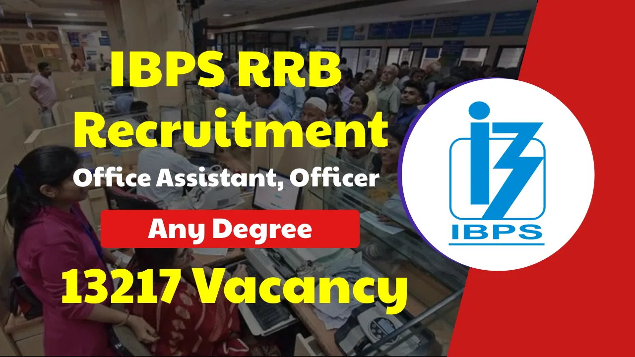 IBPS RRB Recruitment 2025, Easy to Apply Online for 13217 IBPS CRP ...