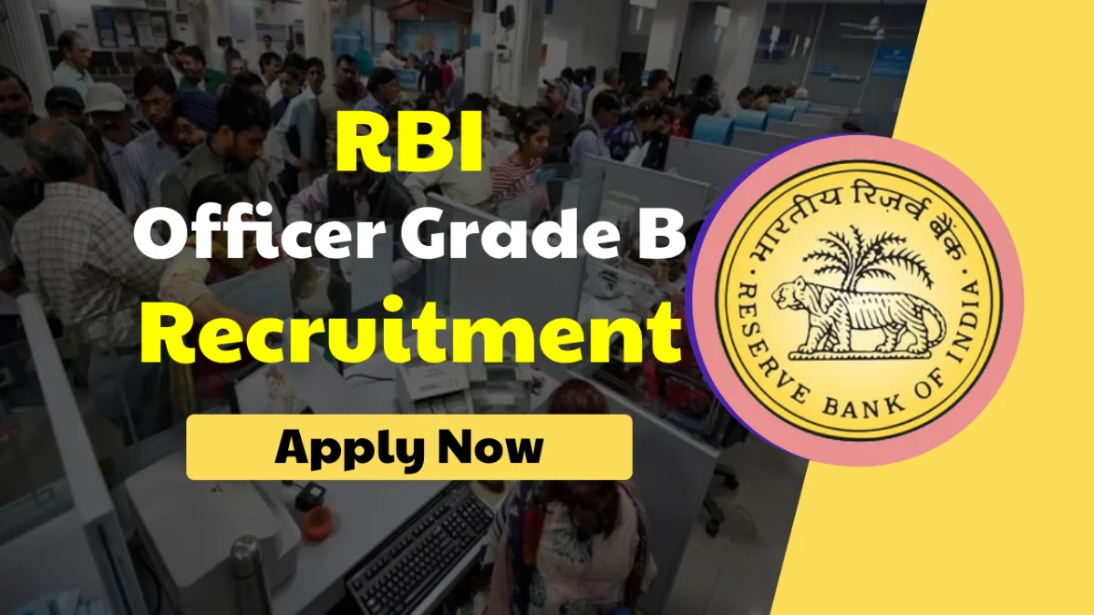 RBI Grade B Recruitment 2025, Apply Online for 120 Officers Posts ...